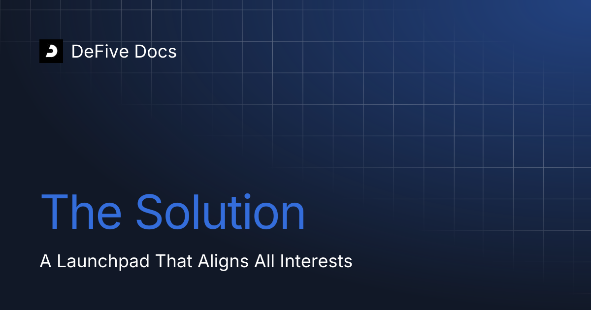 The Solution | DeFive Docs